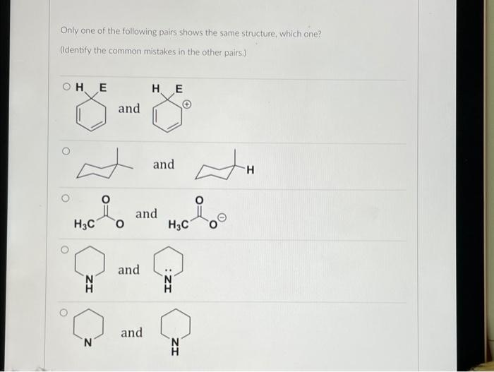 Solved Only one of the following pairs shows the same | Chegg.com