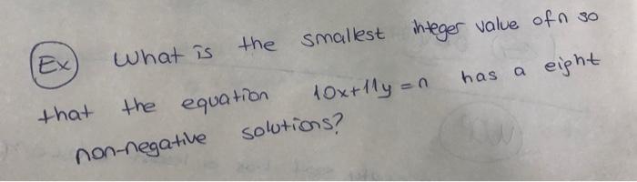 Solved Smallest Integer Value Of N So 10x 11y 0 Has A
