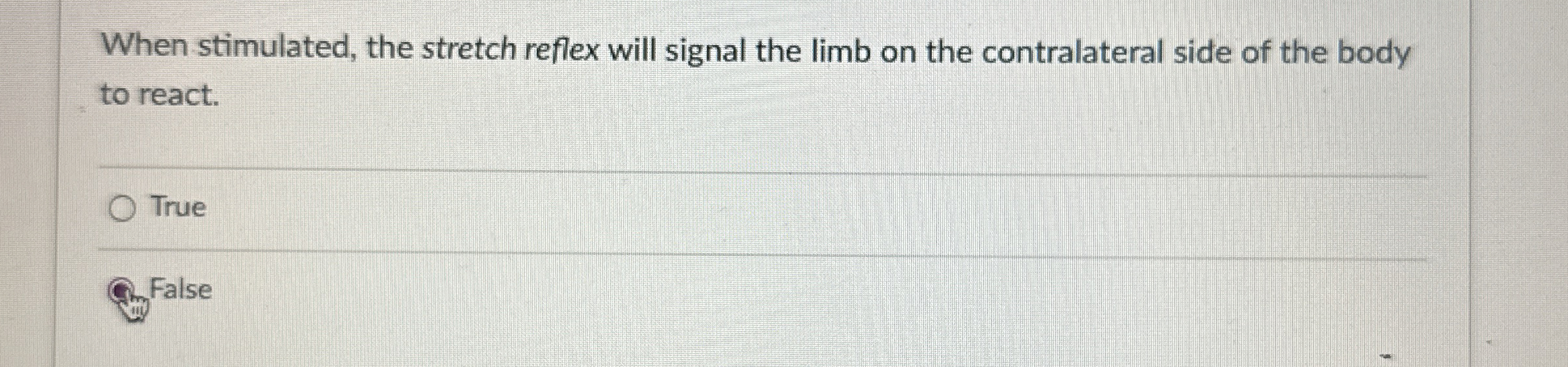 Solved When stimulated, the stretch reflex will signal the | Chegg.com