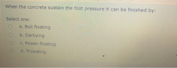 Solved When the concrete sustain the foot pressure it can be | Chegg.com
