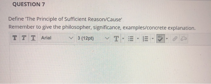 Solved QUESTION 7 Define 'The Principle of Sufficient | Chegg.com
