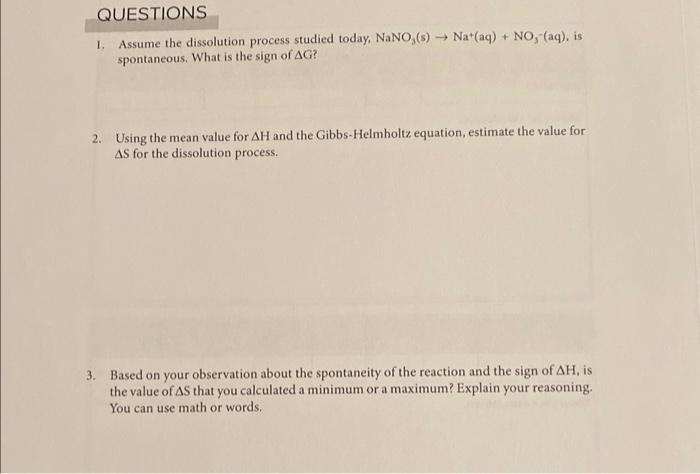 Solved 1. Assume the dissolution process studied today, | Chegg.com