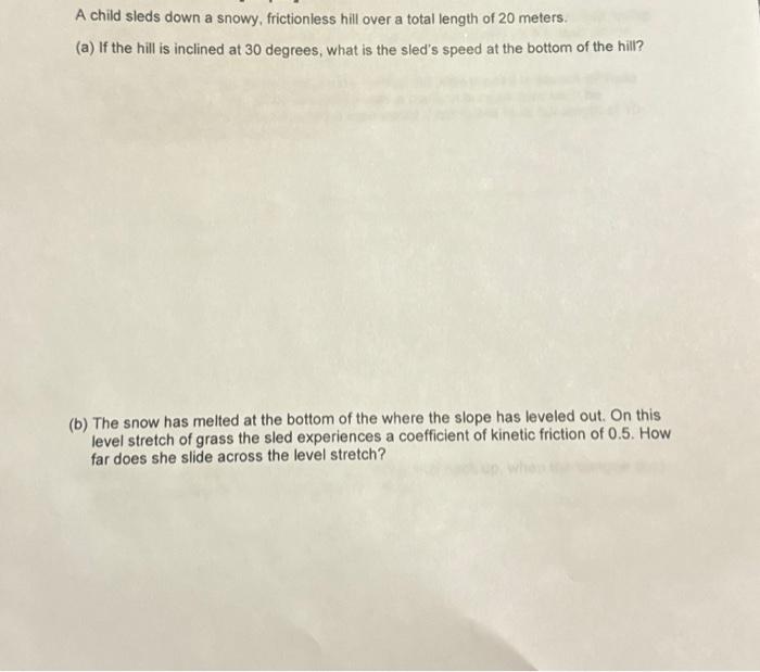 Solved A child sleds down a snowy, frictionless hill over a | Chegg.com