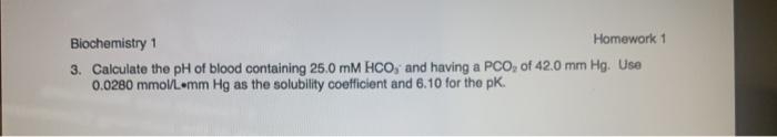 Solved Biochemistry 1 Homework 1 3. Calculate the pH of | Chegg.com