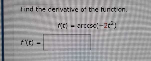 Solved Find the derivative of the function. f(t) = | Chegg.com