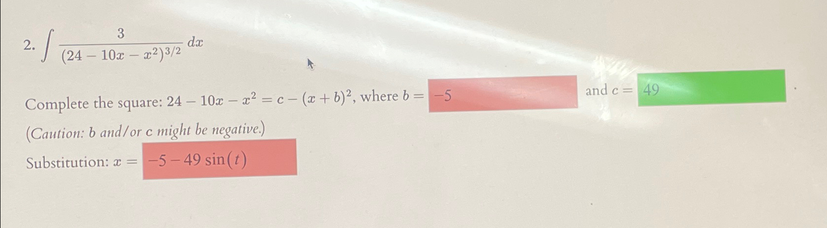 Solved ∫﻿﻿3(24-10x-x2)32dxComplete the square: | Chegg.com
