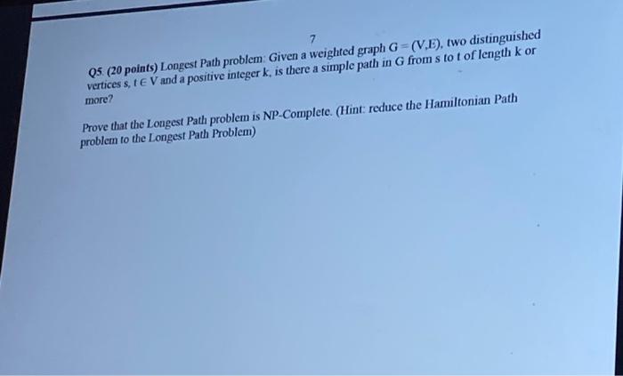 Solved 05. (20 points) Longest Path problem Given a weighted | Chegg.com