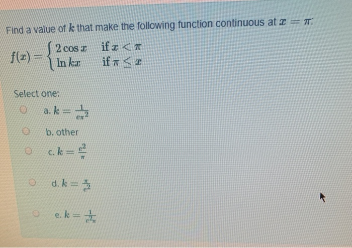 Solved Find a value of k that make the following function | Chegg.com