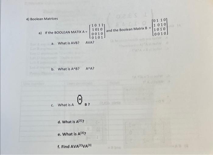 Solved 4) Boolean Matrices b. What is A∧B ? A∧A ? c. What is | Chegg.com