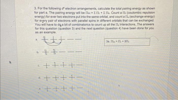Solved 3. For the following d4 electron arrangements, | Chegg.com