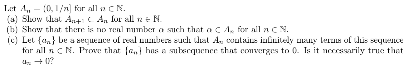 Solved Let An=(0,1n] ﻿for all ninN.(a) ﻿Show that An+1subAn | Chegg.com