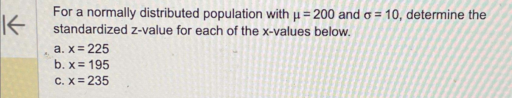 Solved For a normally distributed population with \\\\mu | Chegg.com