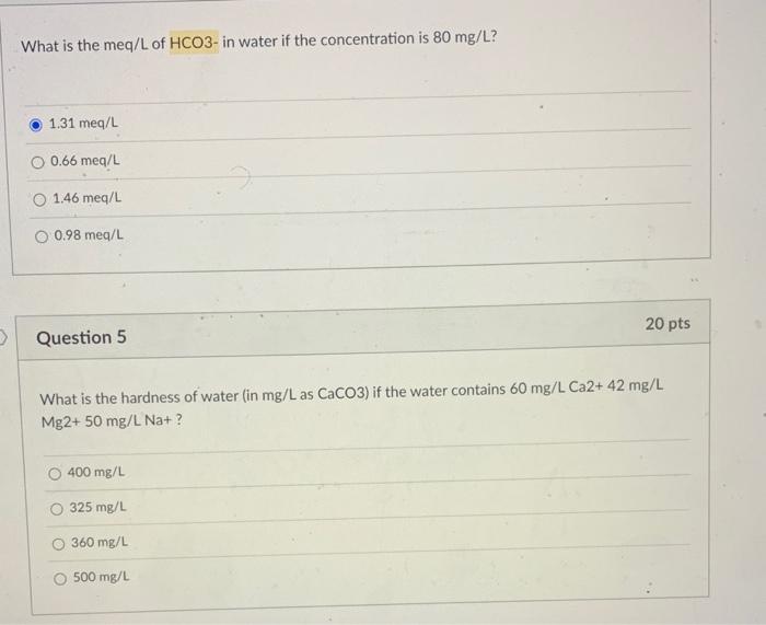 Solved What is the meq/L of HCO3 - in water if the | Chegg.com