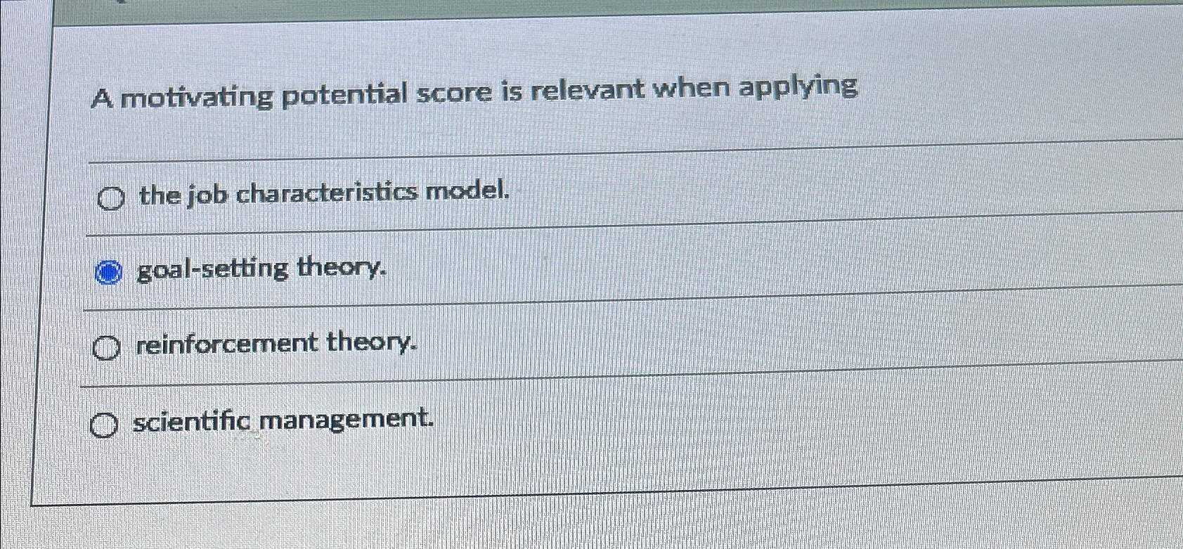 Solved A motivating potential score is relevant when | Chegg.com