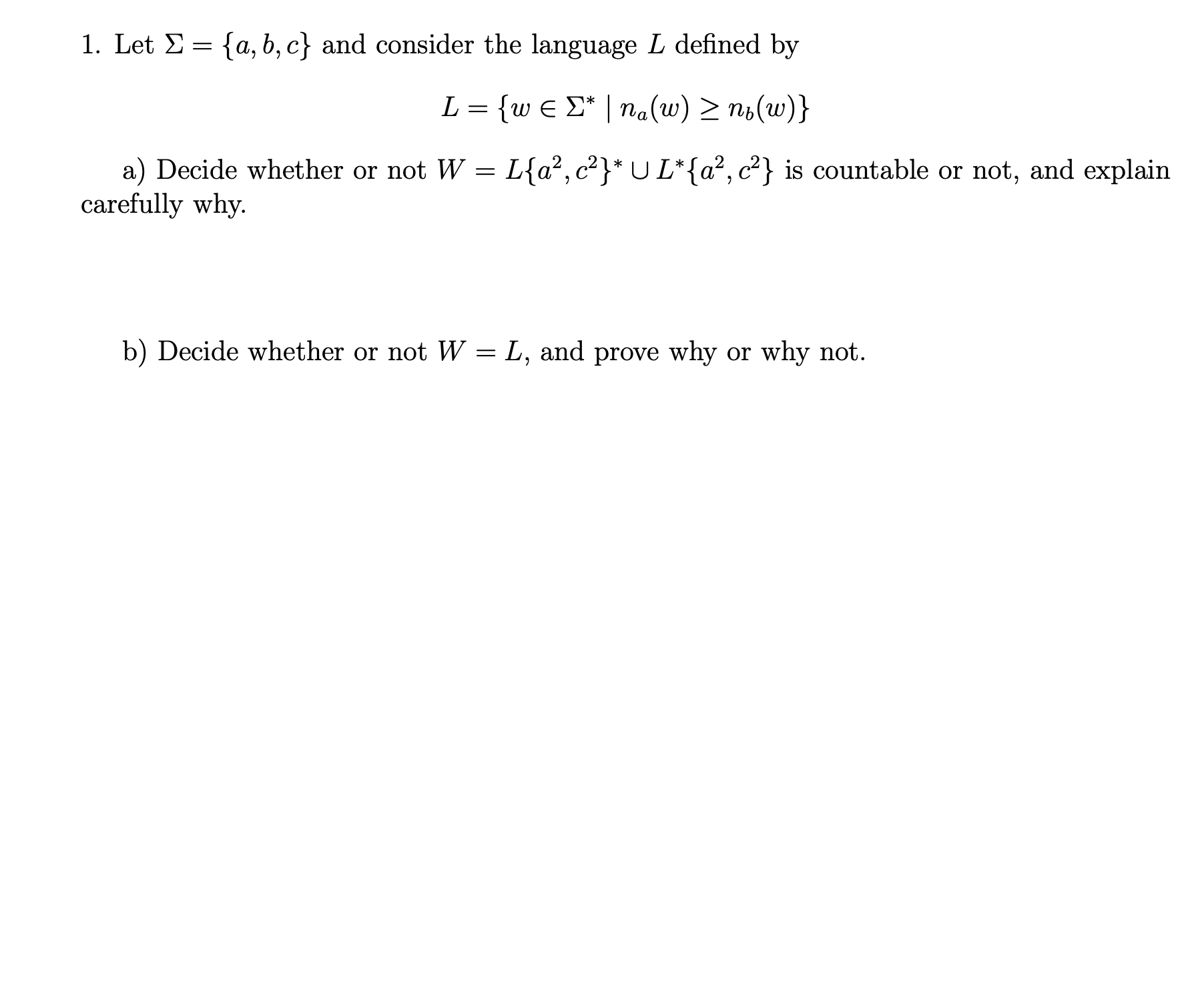 Solved Let Σ={a,b,c} ﻿and consider the language L ﻿defined | Chegg.com