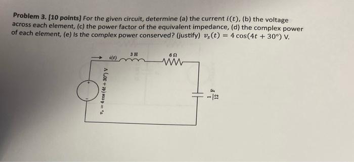 Solved Problem 3. [10 points] For the given circuit, | Chegg.com