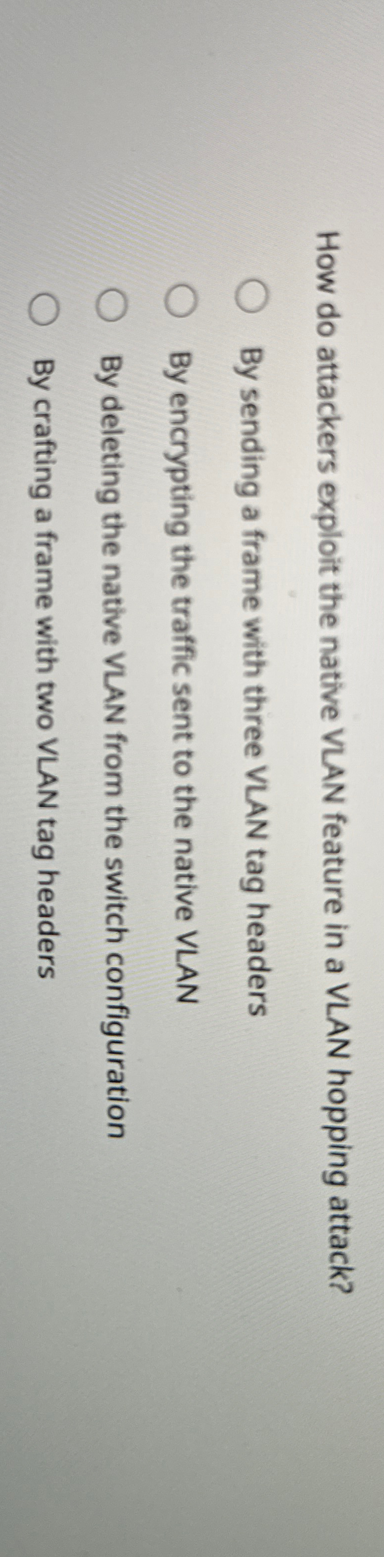 Solved How do attackers exploit the native VLAN feature in a | Chegg.com