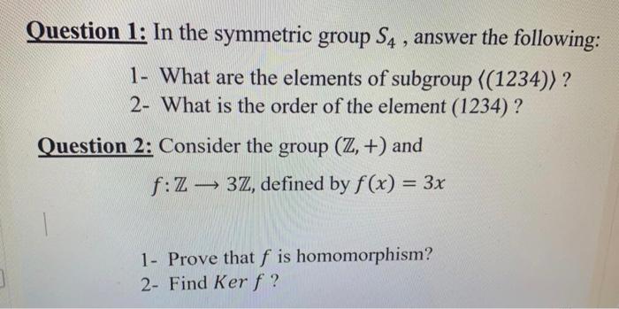 Solved Question 1: In the symmetric group S4 , answer the | Chegg.com