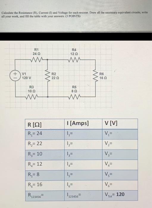 Solved Calculate the Resistance (R), Current (1) and Voltage | Chegg.com
