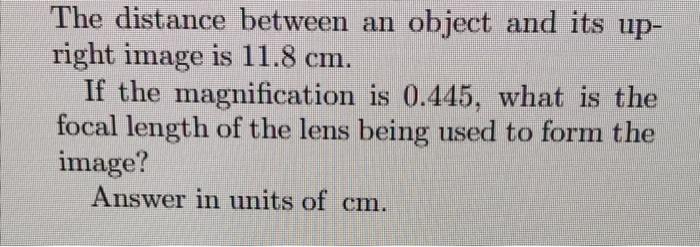 [Solved]: The distance between an object and its upright im