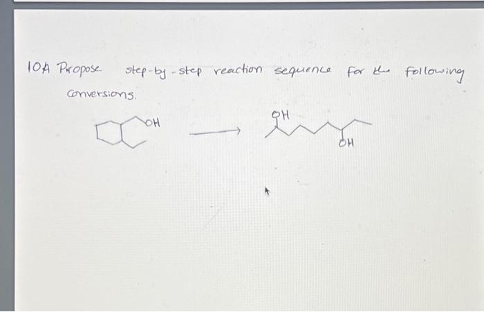 Solved OA Propose step-by-step reaction sequence for the | Chegg.com