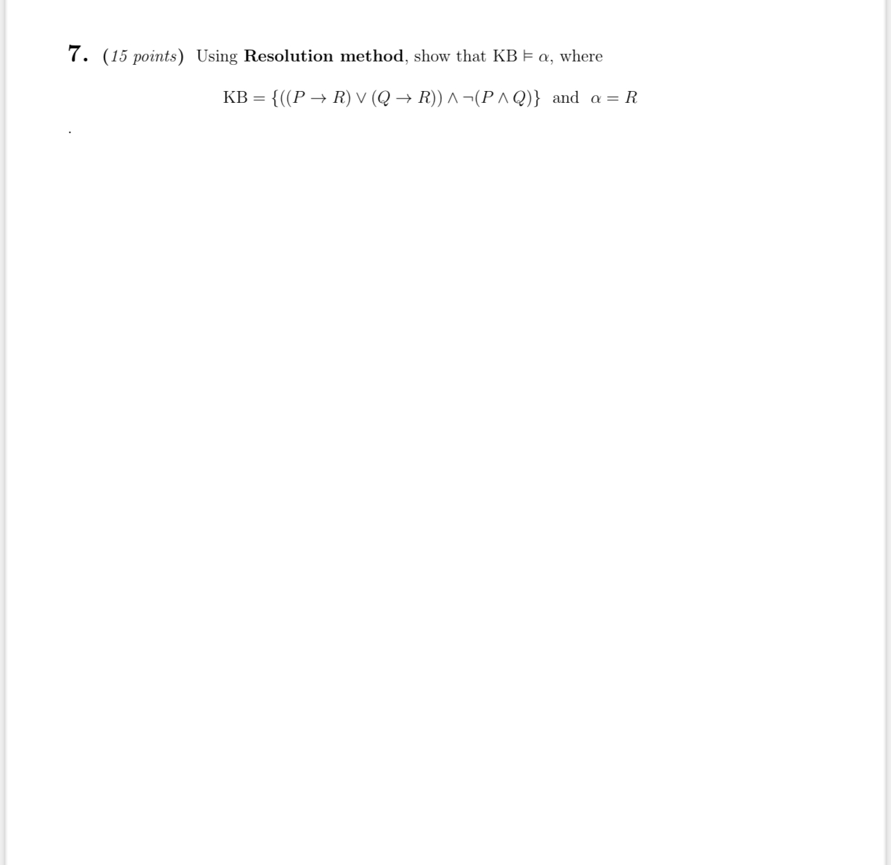 Solved (15 ﻿points) ﻿Using Resolution method, show that | Chegg.com