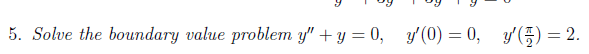 Solved Solve the boundary value problem | Chegg.com