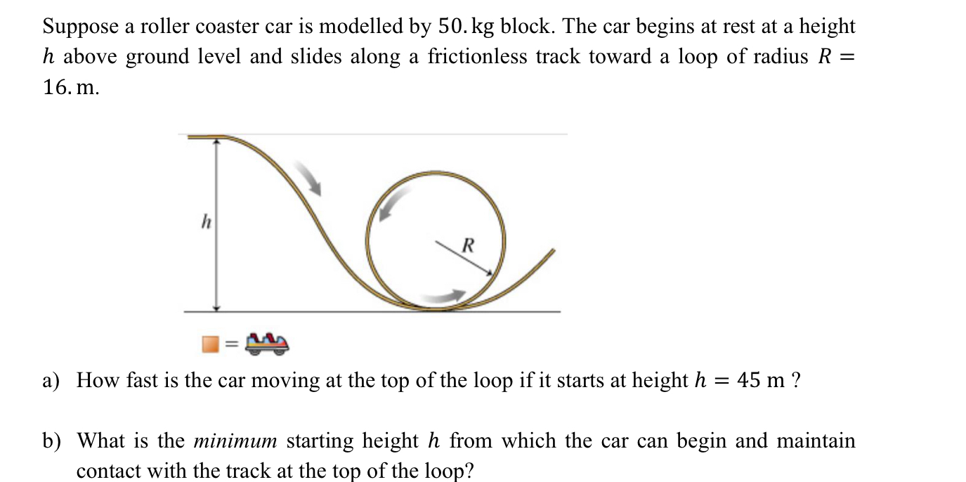 Solved Suppose a roller coaster car is modelled by 50kg | Chegg.com