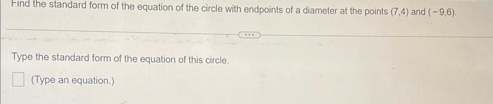 Solved Find the standard form of the equation of the circle | Chegg.com