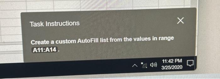 Solved Task Instructions Create a custom AutoFill list from | Chegg.com Solved Task Instructions Create a custom AutoFill list from | Chegg.com