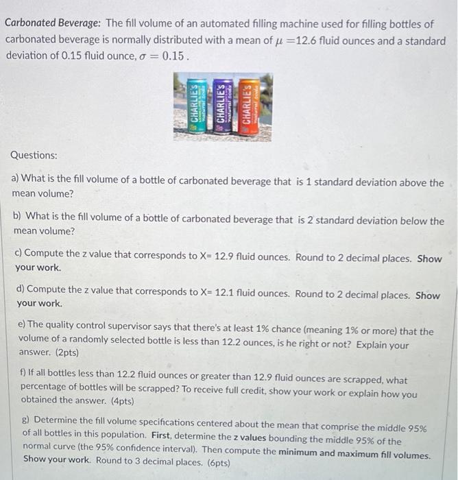 Solved Carbonated Beverage: The fill volume of an automated | Chegg.com
