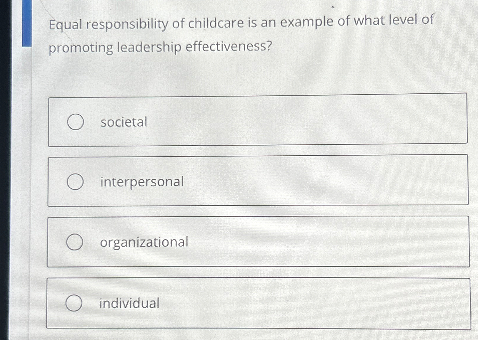 Solved Equal responsibility of childcare is an example of | Chegg.com