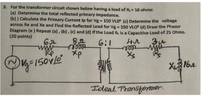 Solved 3. For the transformer circuit shown below having a | Chegg.com