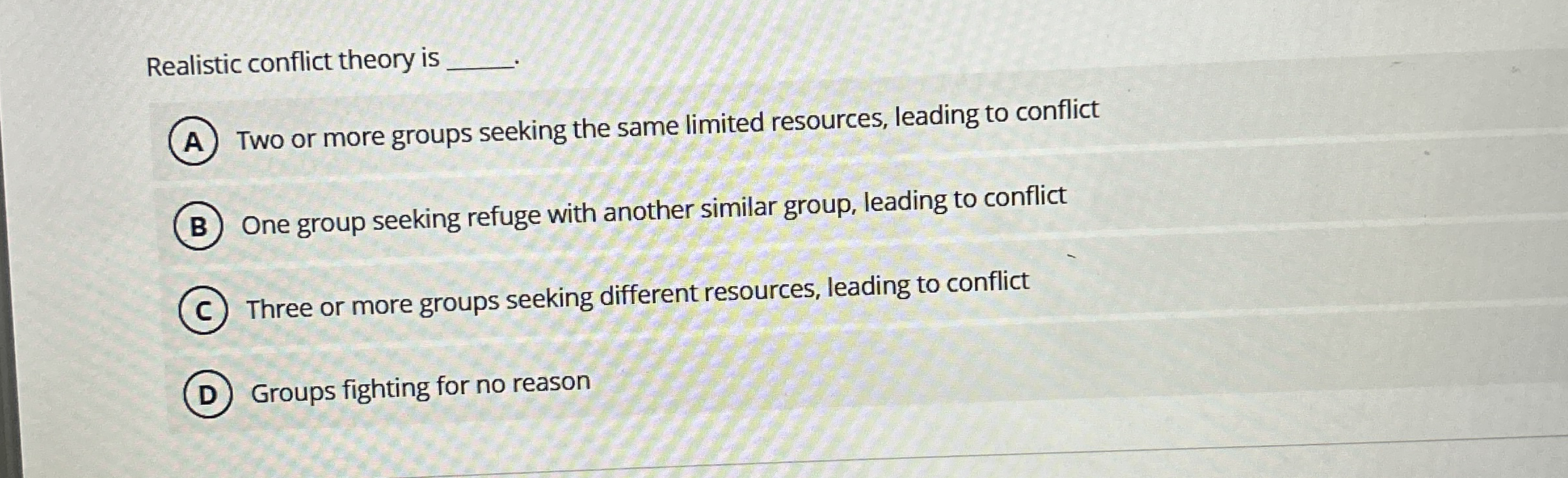 Solved Realistic conflict theory is q,Two or more groups | Chegg.com