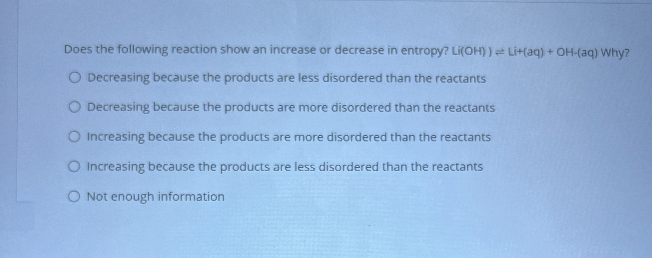Solved Does the following reaction show an increase or | Chegg.com
