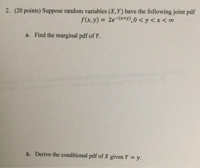 Solved 2. (20 points) Suppose random variables (X,Y) have | Chegg.com