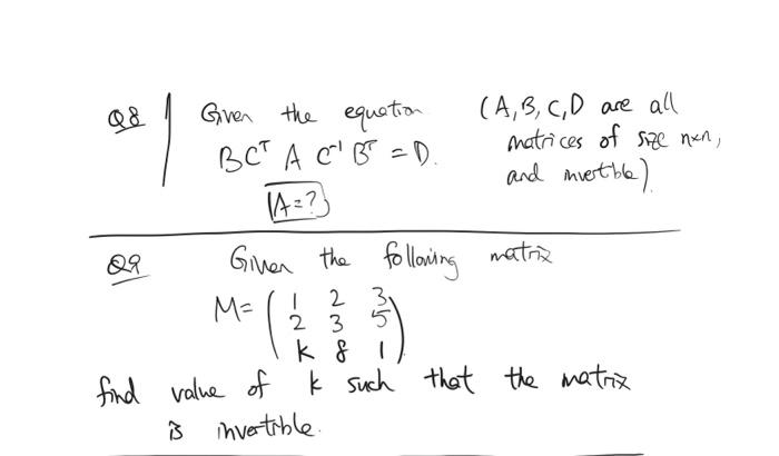 Solved Q8 Given the equation (A,B,C,D are all BC⊤AC−1BT=D. | Chegg.com