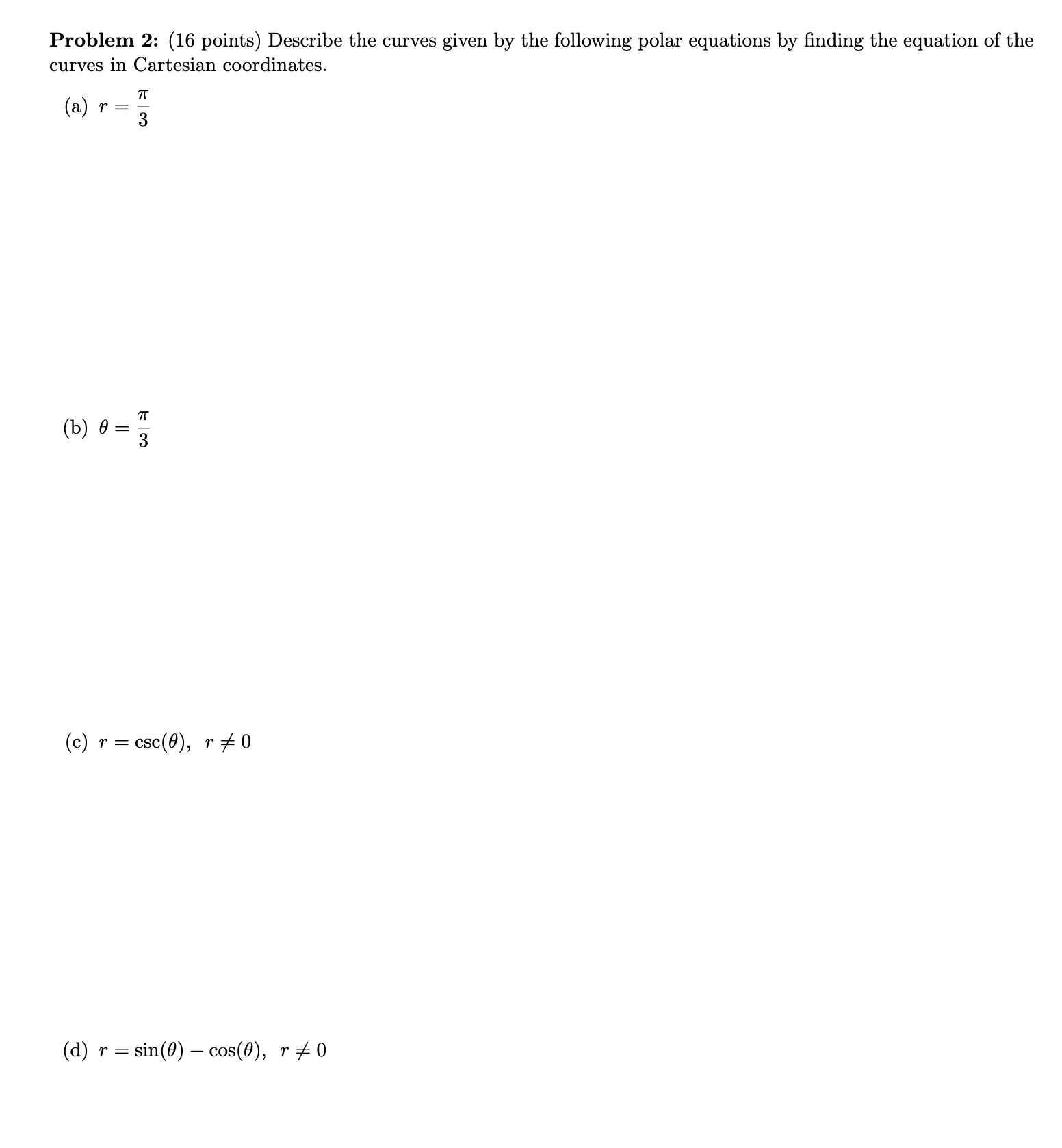 Solved Problem 2: (16 ﻿points) ﻿Describe the curves given by | Chegg.com