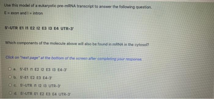 Solved Use this model of a eukaryotic pre-mRNA transcript to | Chegg.com