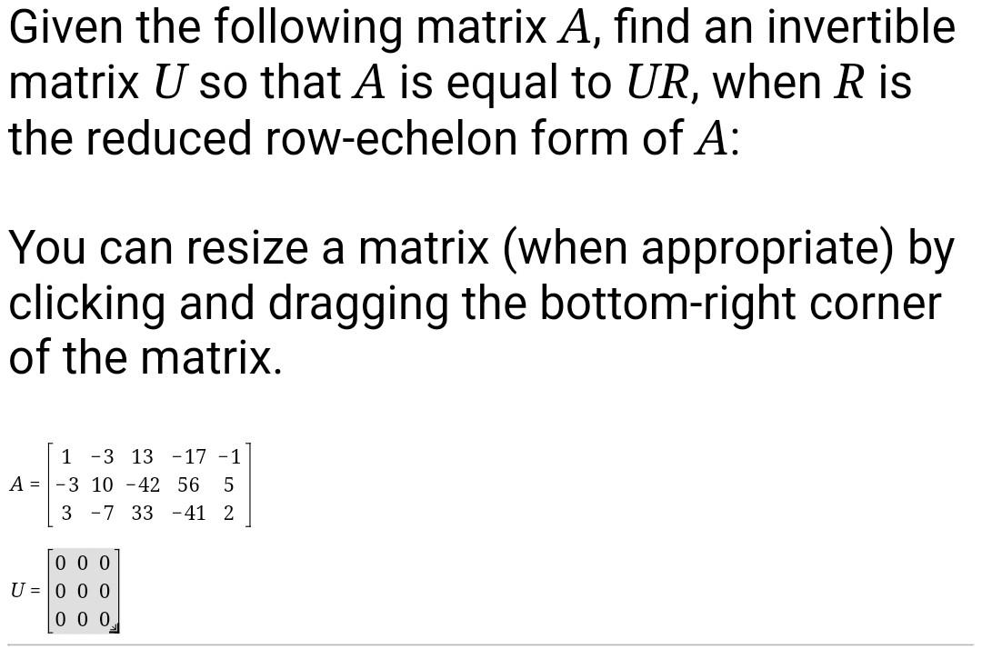 Solved Given the following matrix A, find an invertible | Chegg.com
