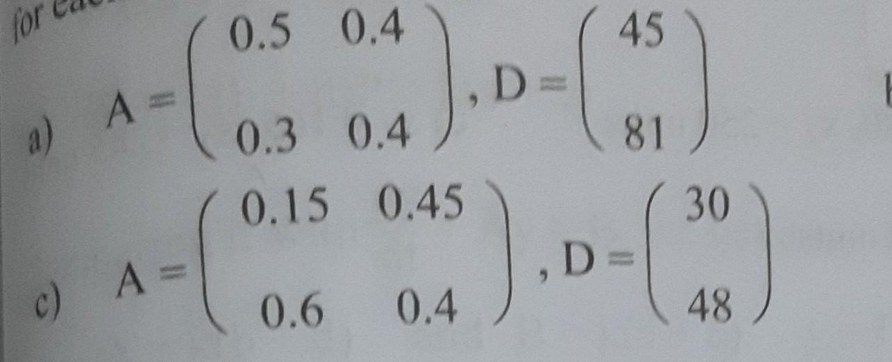 Solved Given The Input Output Coefficient Matrix A And The