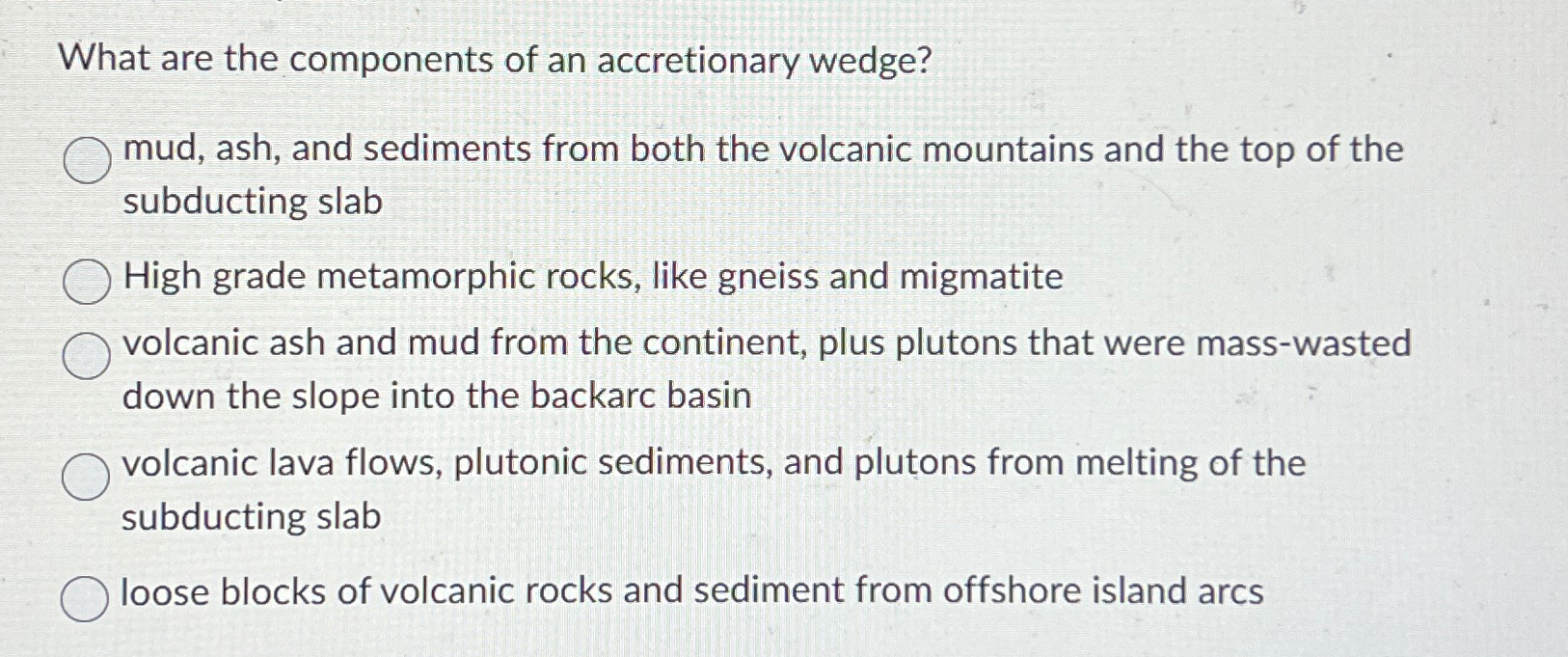 Solved What are the components of an accretionary wedge?mud, | Chegg.com