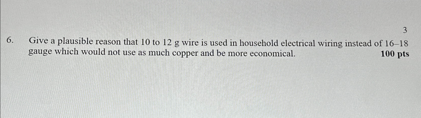 Solved Give a plausible reason that 10 ﻿to 12g ﻿wire is used | Chegg.com