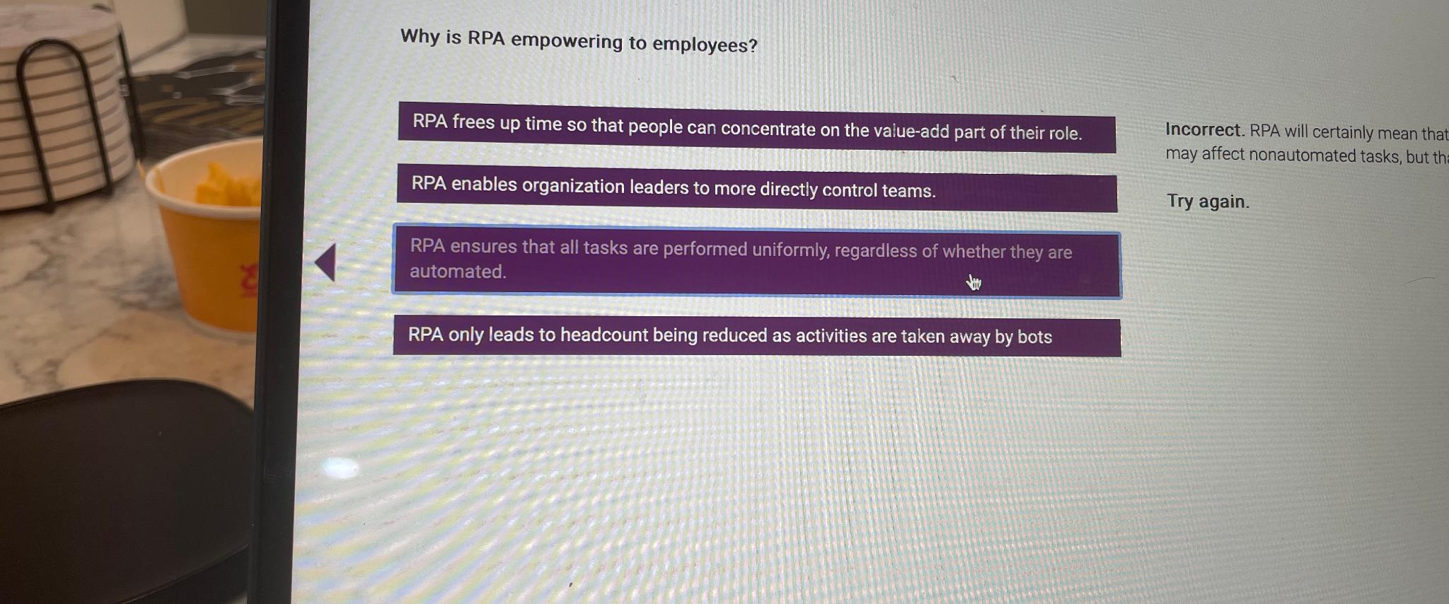 Solved Why is RPA empowering to employees?RPA frees up time | Chegg.com