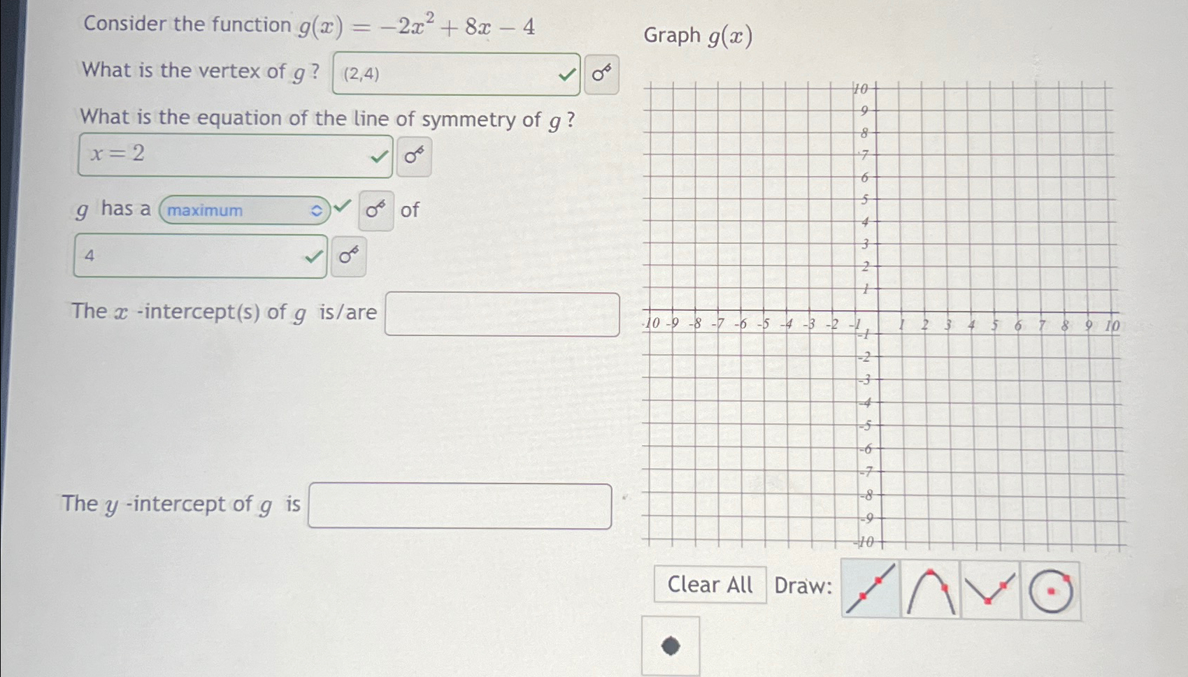 Solved Consider the function g(x)=-2x2+8x-4The | Chegg.com