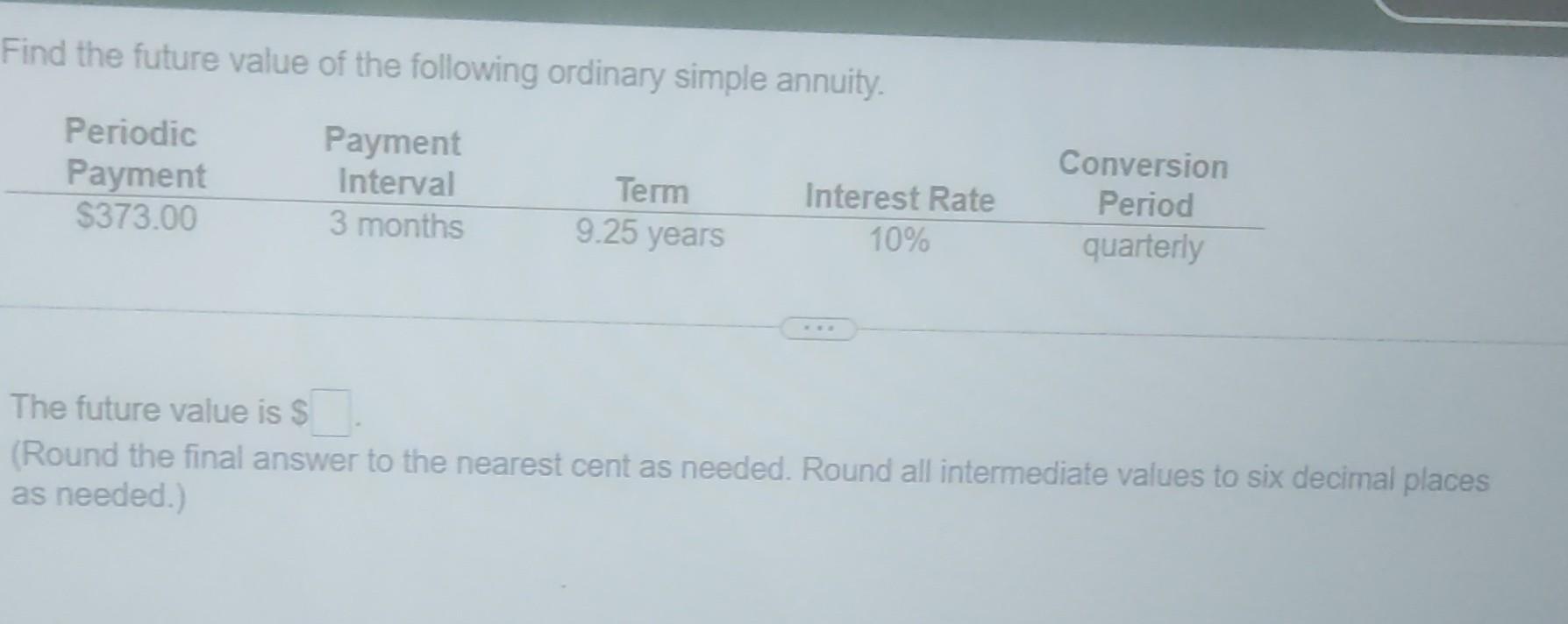 Solved Find the future value of the following ordinary | Chegg.com