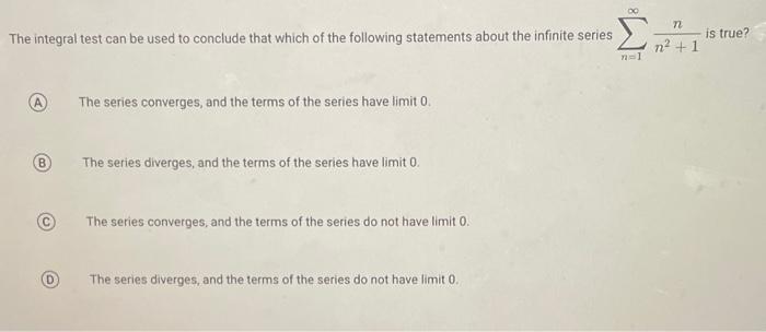 Solved The nth term test can be used to determine divergence | Chegg.com