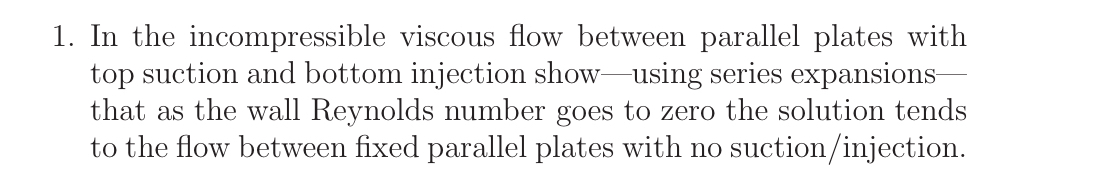 Solved In the incompressible viscous flow between parallel | Chegg.com