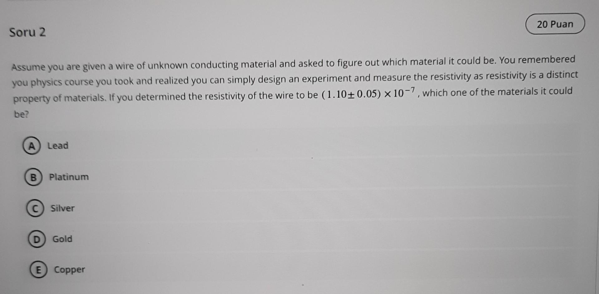 Solved Assume you are given a wire of unknown conducting | Chegg.com