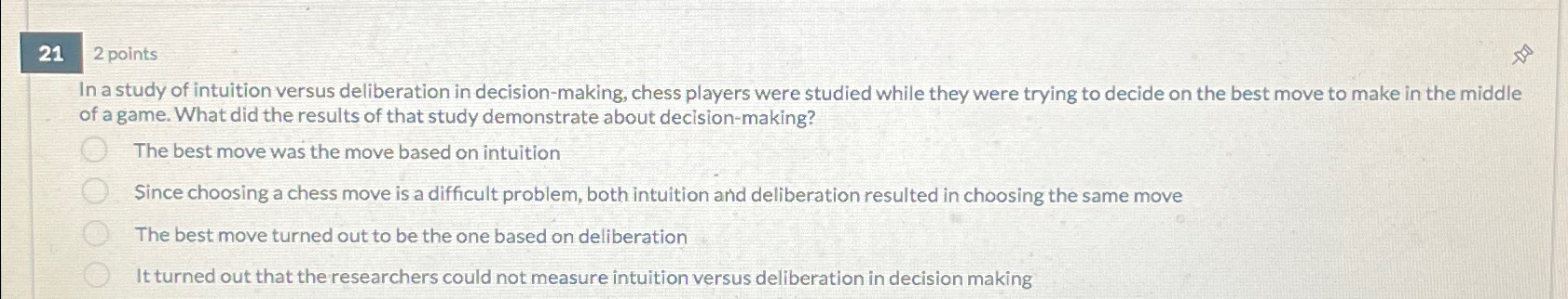 Solved 2 ﻿pointsIn a study of intuition versus deliberation | Chegg.com